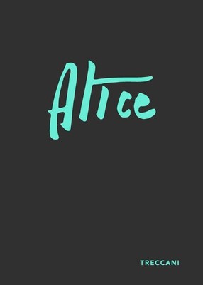 Vincenzo Trione Emanuele Trevi Anna Lui Alice. Ediz. it (Paperback) (UK ...