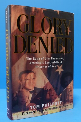 GLORY DENIED BY TOM PHILPOTT, SIGNED-INSCRIBED-PERSONALIZED BY THE ...