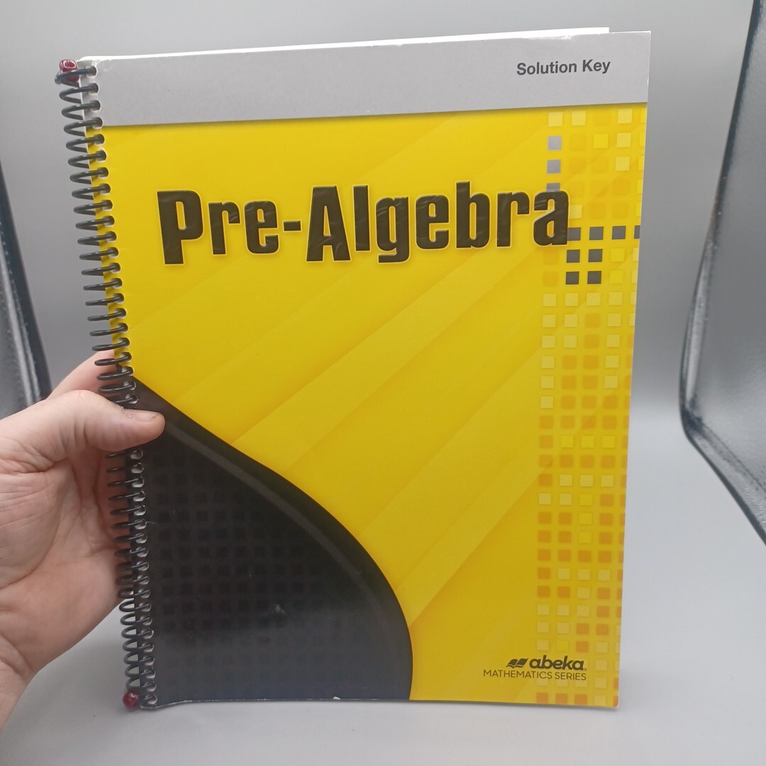 A Beka Pre Algebra Solution Key 8th grade Use w/3rd Edition Text 2020 ...