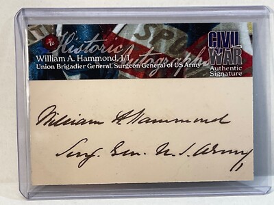 2022 HISTORIC AUTOGRAPHS CIVIL WAR WILLIAM A. HAMMOND 1/1 SIGNATURE ...