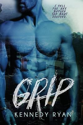 Grip by Kennedy Ryan (2017, Trade Paperback) for sale online | eBay ...