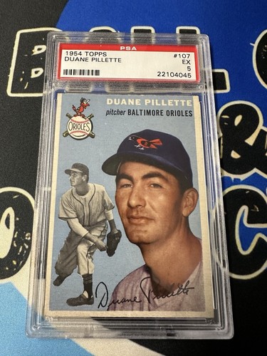 1954 Topps PSA 5 Duane Pillette #107 Baltimore Orioles Set Break | eBay