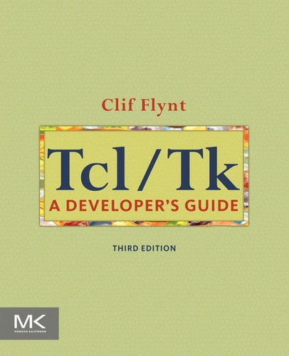 Tcl/Tk: A Developer's Guide (The Morgan Kaufmann Series in Software Engineering | eBay