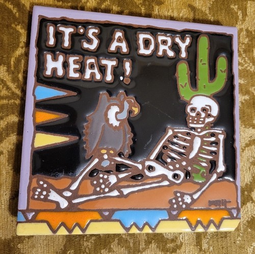 Earthtones 6 x 6 Art Tile It's A Dry Heat Skeleton W Vulture In Desert ...