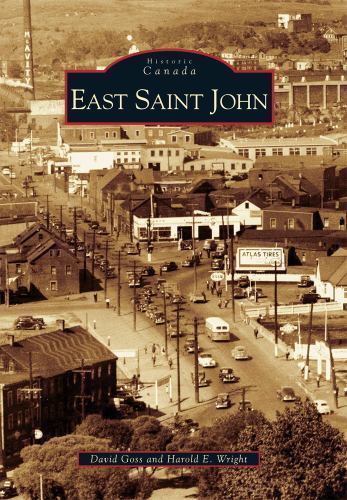 East Saint John by Harold E. Wright and David Goss (2011, Trade ...