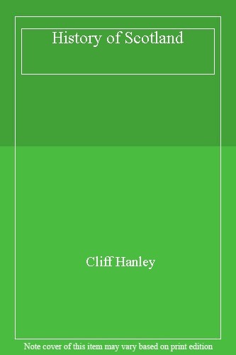 History of Scotland By CLIFF HANLEY. 9780861242993 | eBay