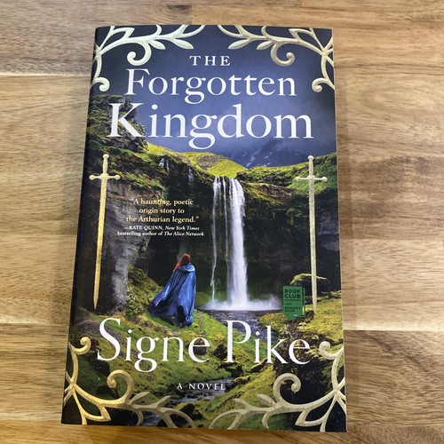 Forgotten Kingdom : A Novel by Signe Pike (2021, Trade Paperback ...
