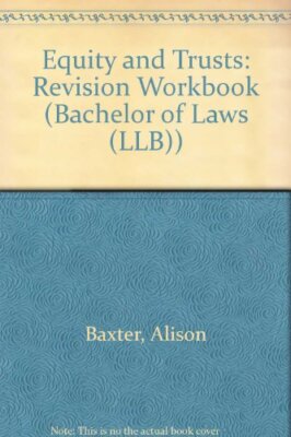 Equity and Trusts: Revision Workbook (Bachelor of Laws (LLB)) B | eBay