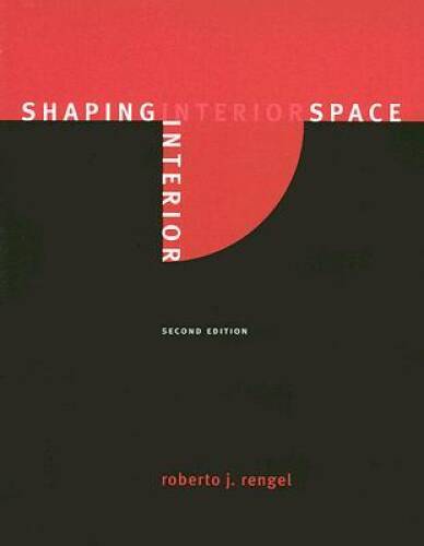 Shaping Interior Space (2nd Edition - Paperback By Rengel, Roberto J ...