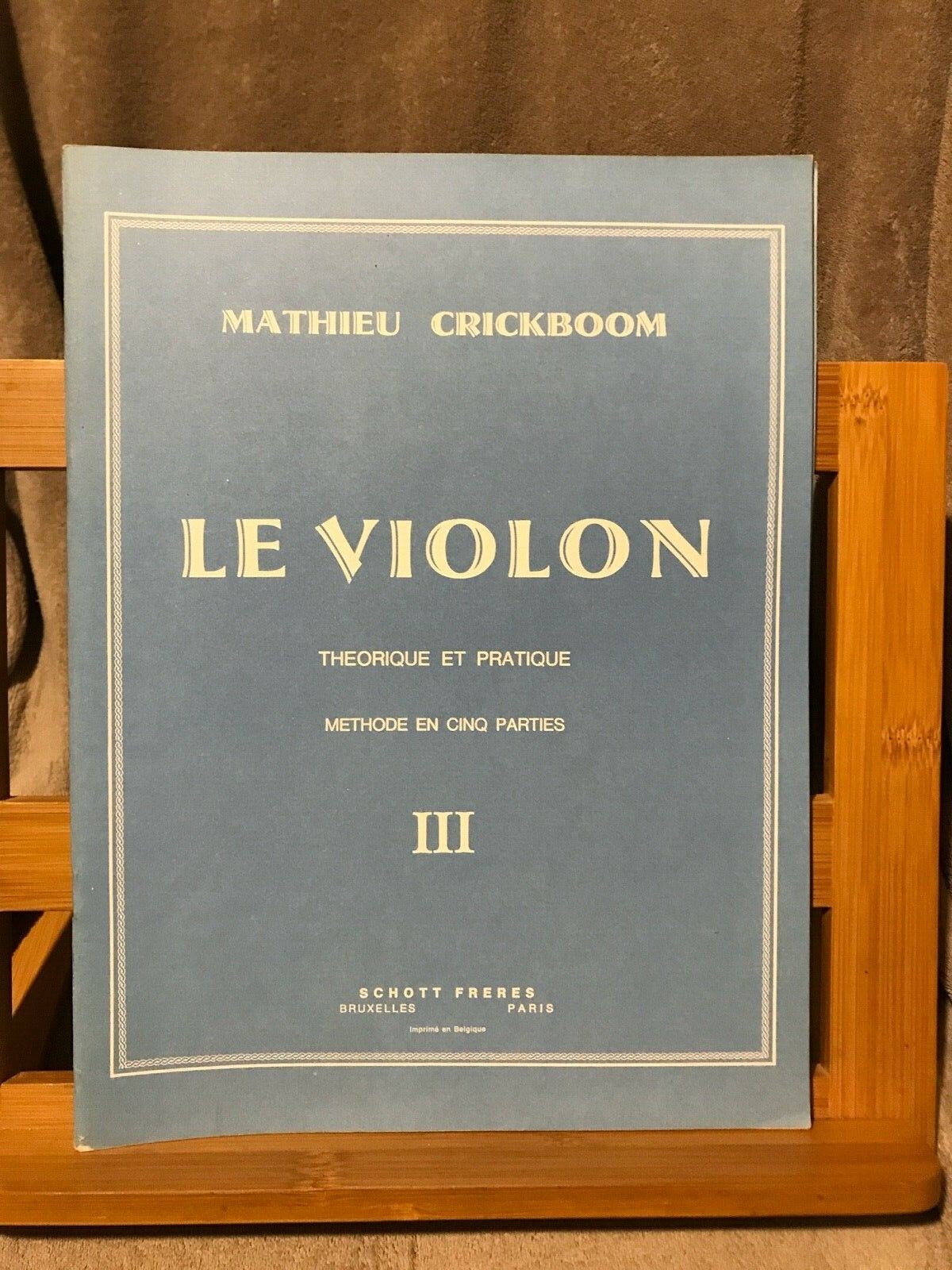 Mathieu Crickboom Le Violon théorique et pratique méthode en 5 parties ...