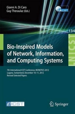 Bio-Inspired Models of Network, Information, and Computing Systems: 7th Internat 9783319069432| eBay