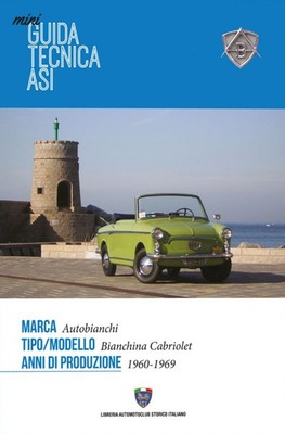 Libri Mini Guida Tecnica Asi. Autobianchi Bianchina Cabriolet | eBay