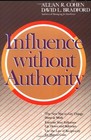 INFLUENCE WITHOUT AUTHORITY By Allan R. Cohen & David L. Bradford ...