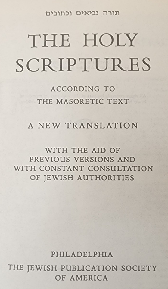The Holy Scriptures According to the Masoretic Text 1955 Jewish Pub ...