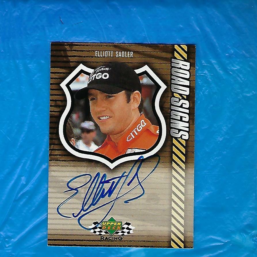 ELLIOTT SADLER AUTOGRAPH 2000 UPPER DECK RACING ROAD SIGNS AUTOGRAPHS ...