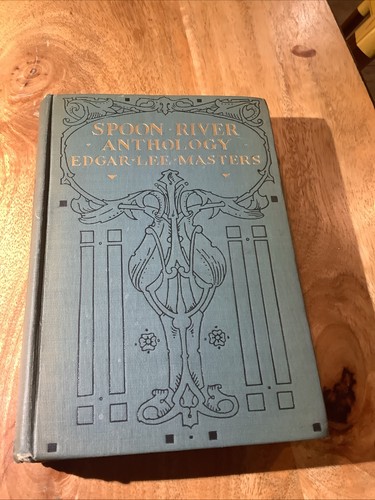 Spoon River Anthology Edgar Lee Masters Hardcover 1916 Poetry | eBay