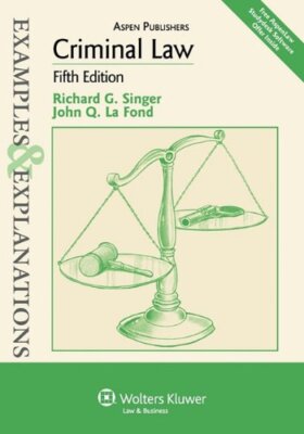 Criminal Law: Examples & Explanations by Richard G Singer | eBay