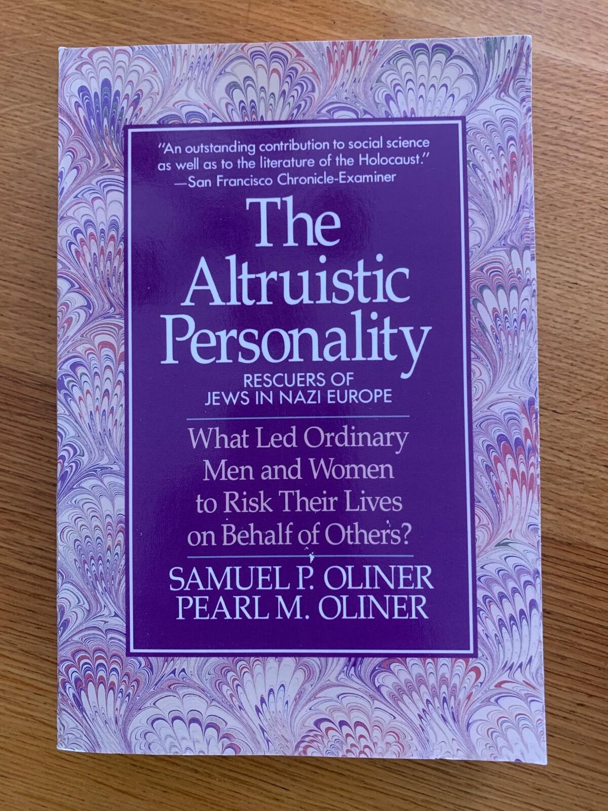 Altruistic Personality : Rescuers of Jews in Nazi Europe by Samuel P ...