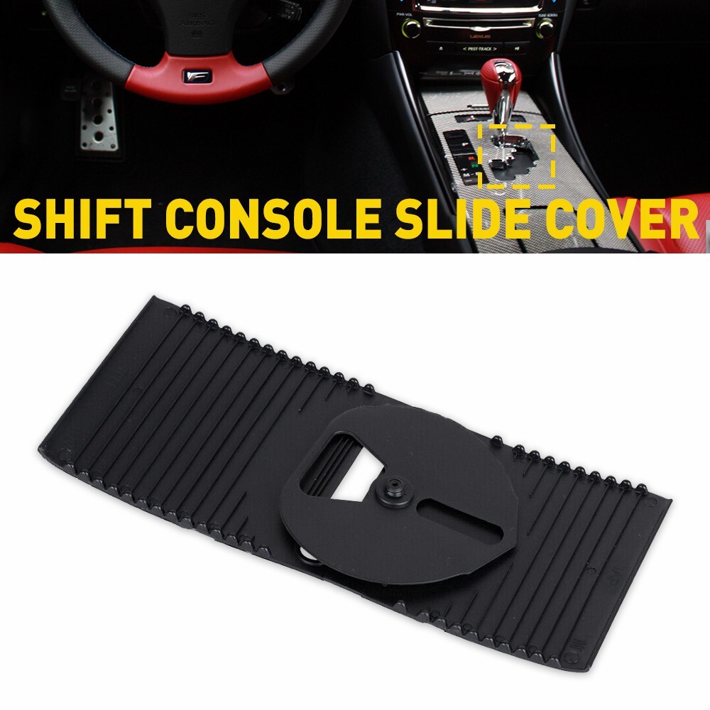 For LEXUS IS250 IS350 2006-2013 Console Shifter Shift Slide Cover 35975 ...