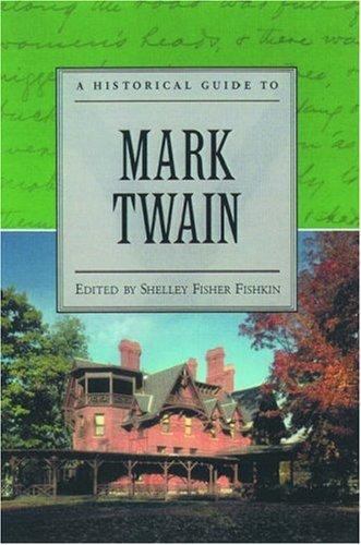 Historical Guides to American Authors Ser.: A Historical Guide to Mark ...