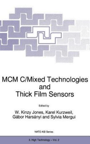NATO Science Partnership Subseries: 3 Ser.: MCM C-Mixed Technologies ...