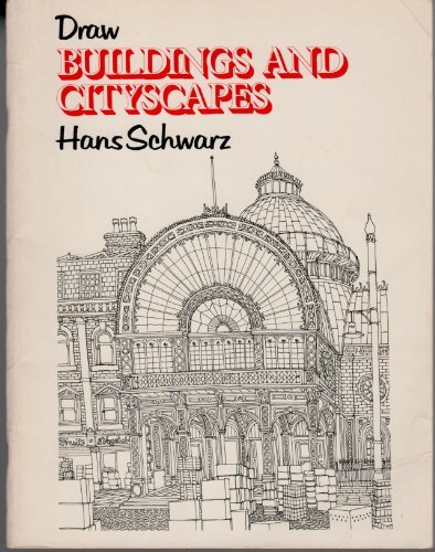 DRAW BUILDINGS AND CITYSCAPES By Hans Schwarz *Excellent Condition ...