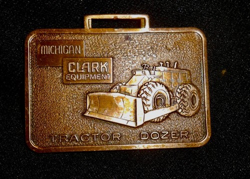 CLARK EQUIPMENT MICHIGAN Watch Fob TRACTOR DOZER | eBay