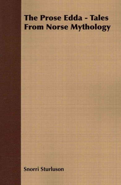 Prose Edda - Tales from Norse Mythology by Snorri Sturluson (2008 ...