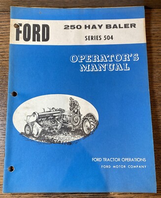 Ford Motor Tractor 250 Hay Baler Series 504 Owners Operators Manual ...