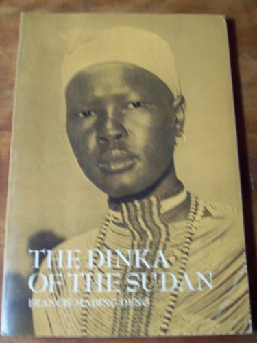 THE DINKA OF THE SUDAN (CASE STUDIES IN CULTURAL By Francis Mading Deng ...