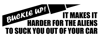 BUCKLE UP ALIENS Vinyl Decal, Bumper Sticker, Funny, JDM Car, Windows ...