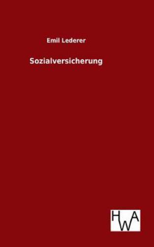 Sozialversicherung by Emil Lederer (2015, Hardcover) for sale online | eBay