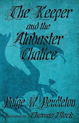 The Keeper Alabaster Chalice: Book II Black Ledge by Block, Thomas ...