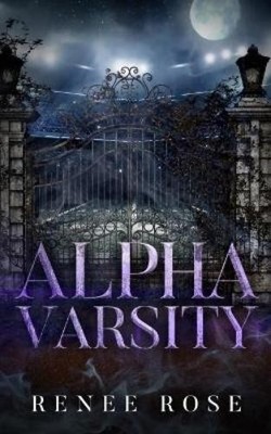 Renee Rose Alpha Varsity (Paperback) (UK IMPORT) 9781637203354| eBay