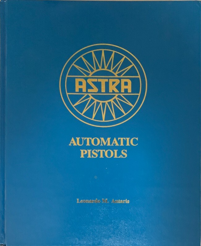 Astra Automatic Pistols 9780962076701 | eBay