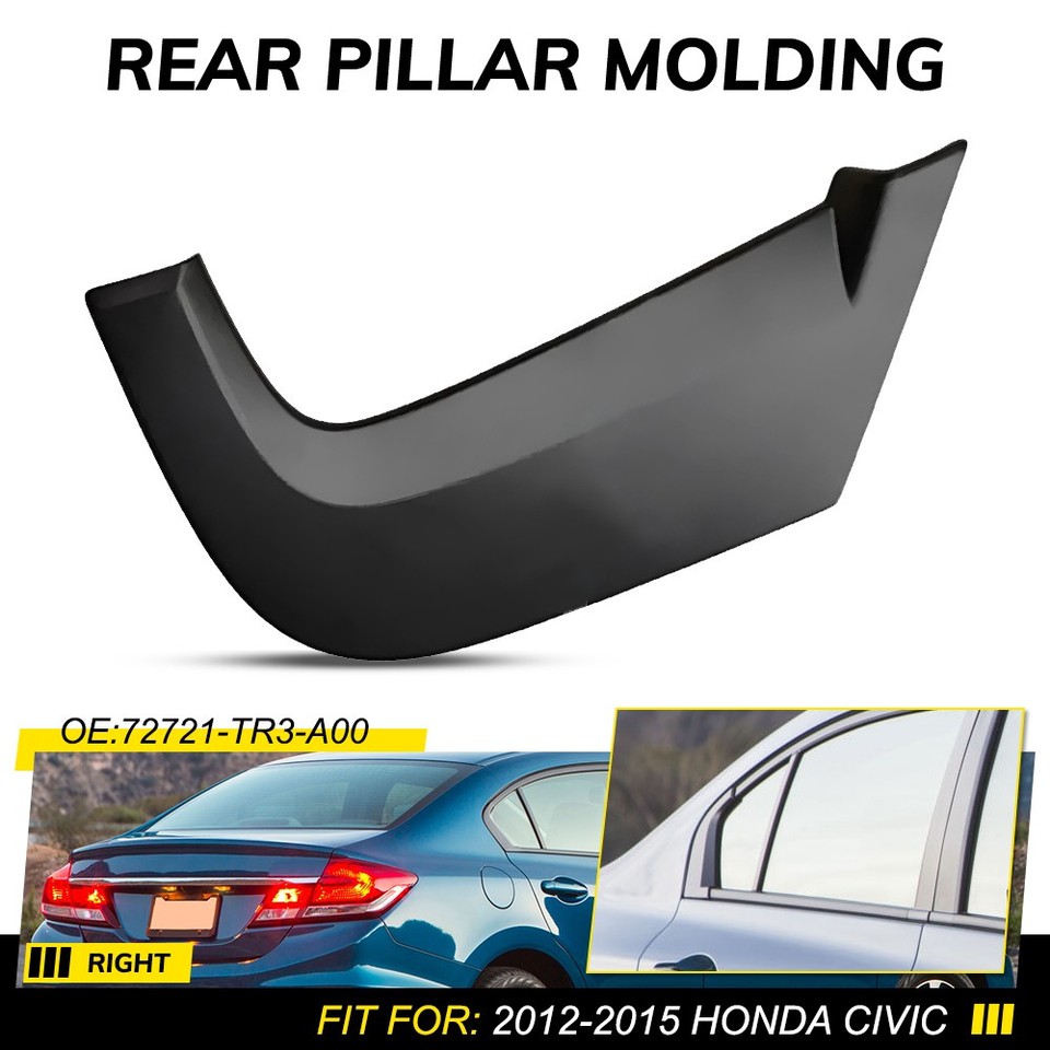Passenger Side Rear Pillar Molding For Trim Honda 2012-2015 Civic 72721 ...