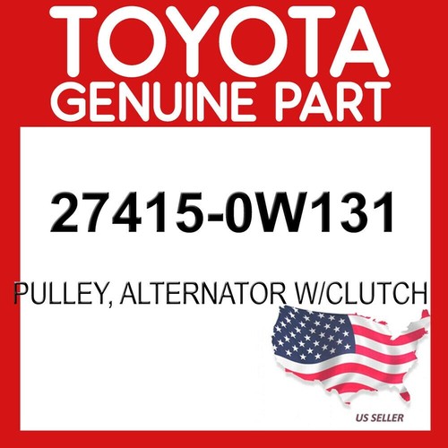 TOYOTA GENUINE 27415-0W131 PULLEY, ALTERNATOR W/CLUTCH OEM | eBay