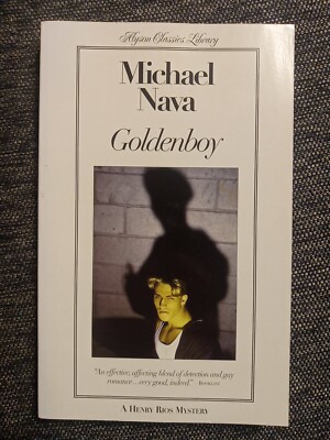 GOLDENBOY, A Henry Rios Mystery - Michael Nava (Alyson Classics Library ...
