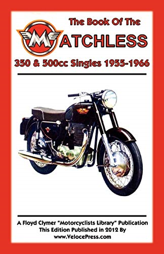 BOOK OF THE MATCHLESS 350 & 500cc SINGLES 1955-1966 - Paperback ...
