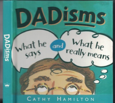 Dadisms What He Says and What He Really Means | eBay