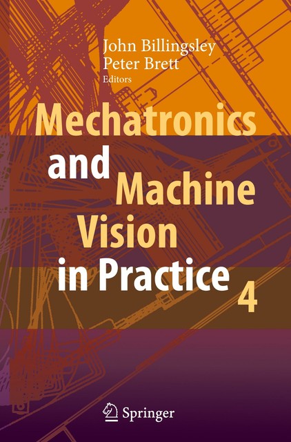 Mechatronics And Machine Vision in Practice 4 von Peter Brett John ...