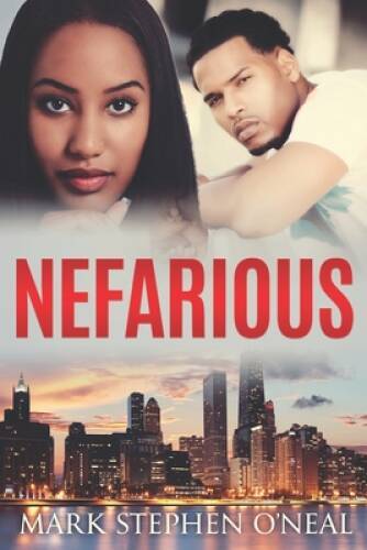 Nefarious (The YGB Series Book 1) - Paperback By O'Neal, Mark Stephen - GOOD 9781983357299| eBay