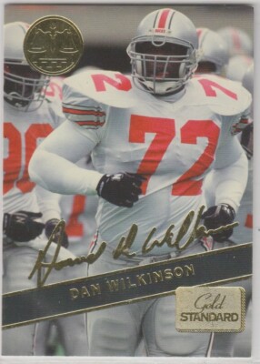 1994 Signature Rookies Gold Standard Signature #GS17 Dan Wilkinson ...