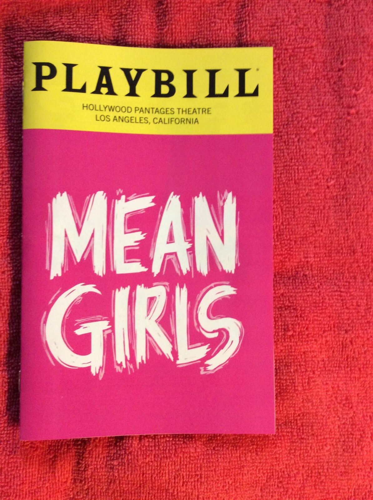 PLAYBILL MEAN GIRLS 2023 HOLLYWOOD PANTAGES THEATRE LOS ANGELES MUSICAL ...