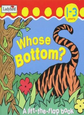 Whose Bottom Is This? (Toddler Lift the Flap Books) By M. Butter | eBay