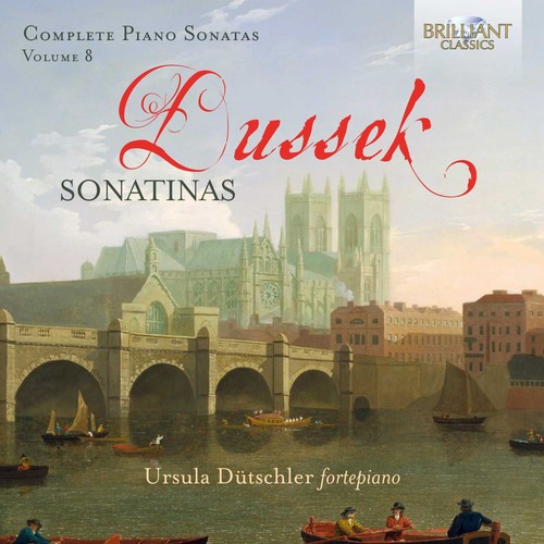 Jan Ladislav Dussek Dussek: Complete Piano Sonatas: Sonatinas - Volume ...