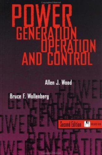 Power Generation, Operation, and Control by Allen J. Wood and Bruce F ...