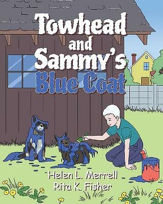 Towhead and Sammy's Blue Coat by Helen Merrell (Paperback, 2020) for ...