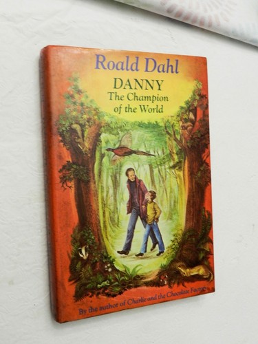 1975, DANNY THE CHAMPION OF THE WORLD by Roald Dahl, HBw/DJ 1st PRINT ...