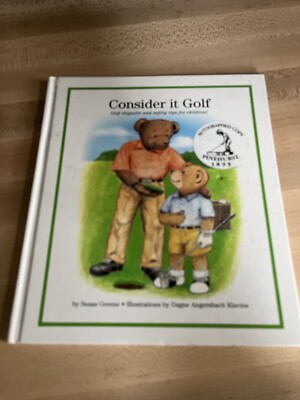 Autographed copy "Consider it Golf" children's book 9780965110075| eBay